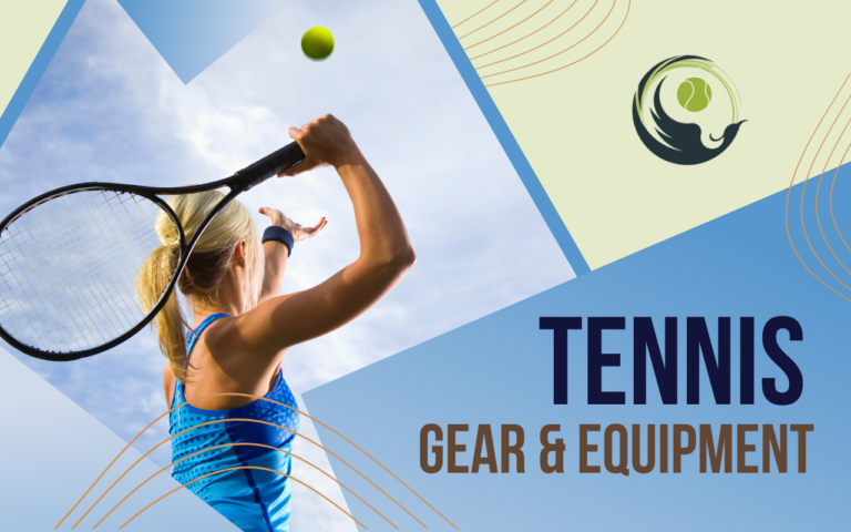 Tennis Gear & Tennis Equipment To Win Matches Everyday - Takin Sports